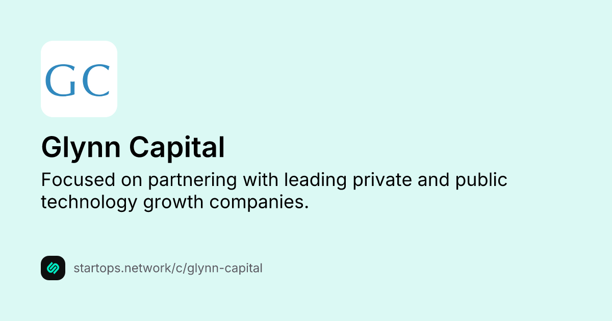 Glynn Capital · StartOps